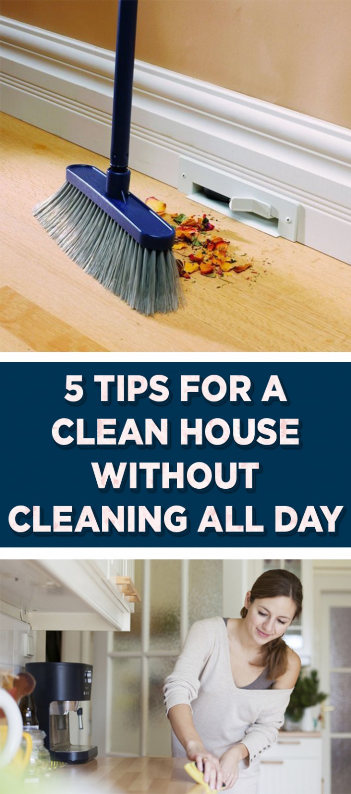 5 Tips For a Clean House Without Cleaning All Day - Wrapped in Rust
