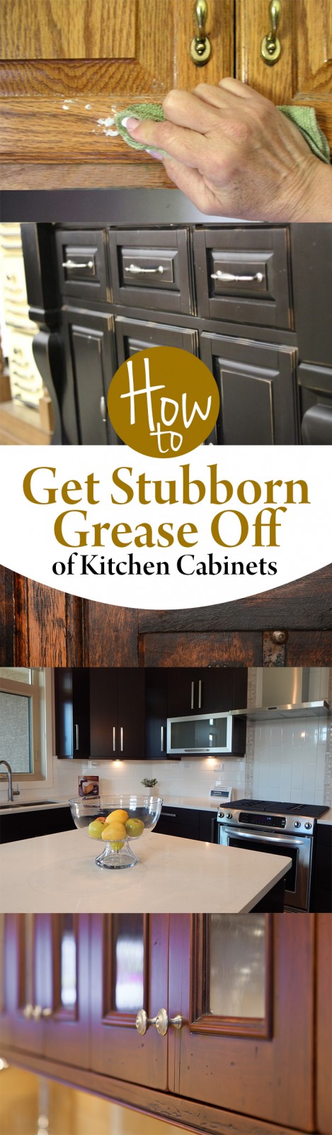 How to Get Stubborn Grease Off of Kitchen Cabinets - Wrapped in Rust