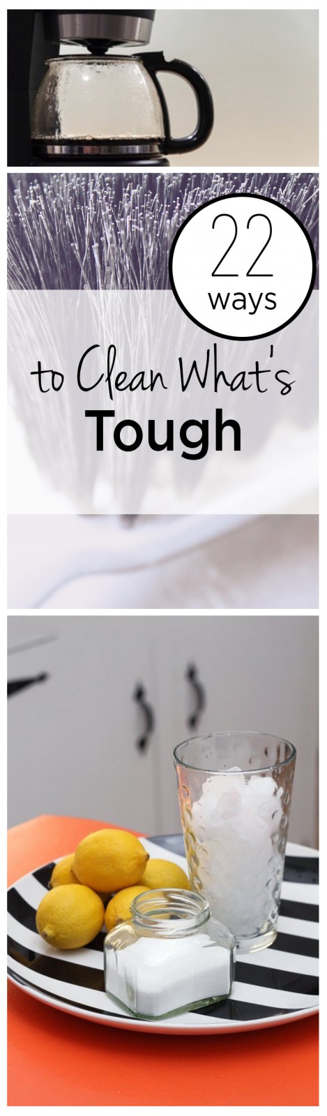 22 Ways to Clean What’s Tough